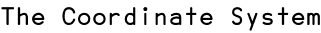 Scriptographer.org - The Coordinate System
